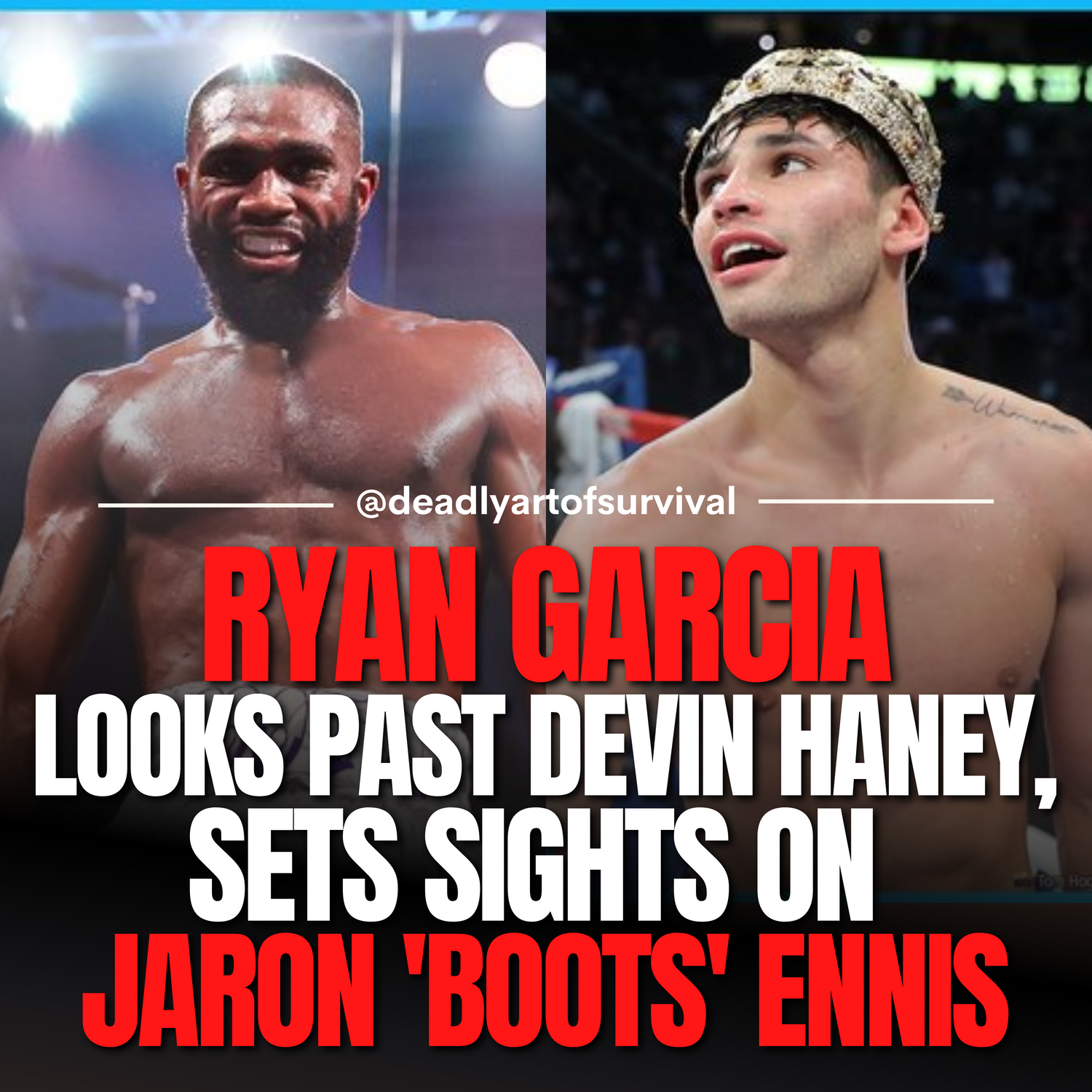 Ryan Garcia Looks Past Devin Haney, Sets Sights on Jaron 'Boots' Ennis ...