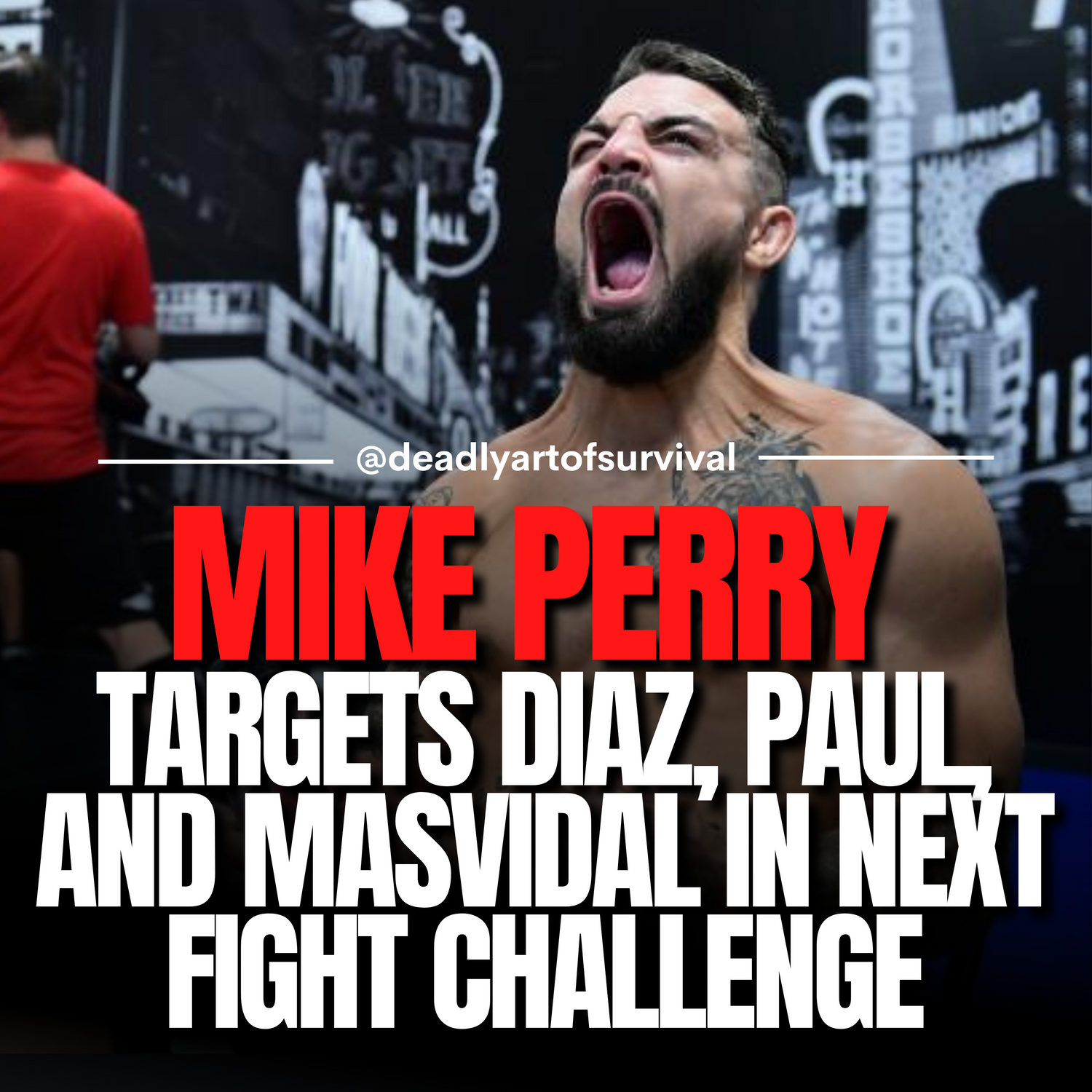 Mike Perry Eyes Big Names for Next Bout, Calls Out Nate Diaz, Jake Pau ...